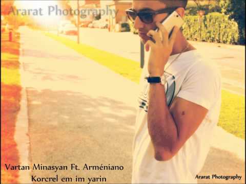 Vartan Minasyan Ft. Arméniano Korcrel em im yarin