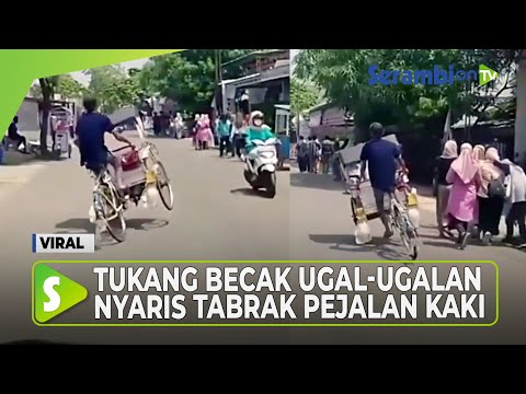 Viral Tukang Becak Ugal-ugalan, Freestyle di Jalan Nyaris Tabrak Pemotor dan Pejalan Kaki