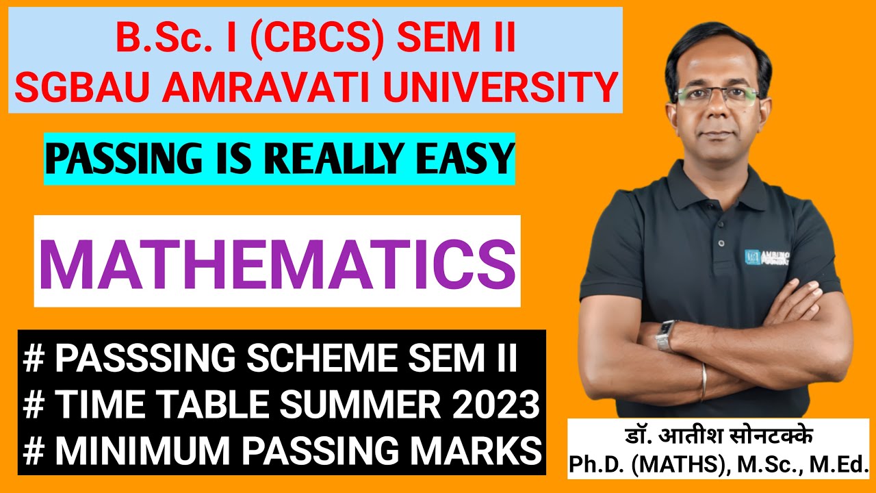 PASSING SCHEME (पास होणे खुप सोपे) B.Sc. I SEM II (CBCS) MATHEMATICS, NEW SUMMER TIMETABLE - YouTube
