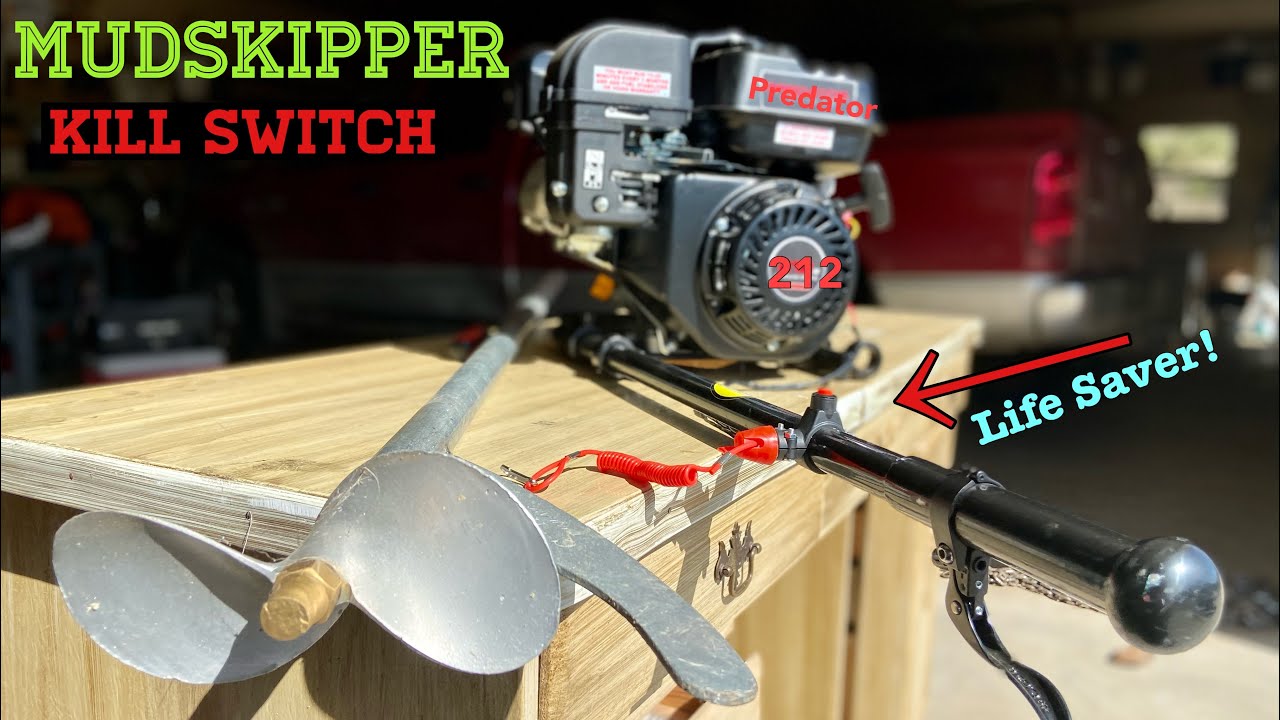 Mudskipper | Thai Long Tail Mud Motor |Kill Switch Install | Predator ...