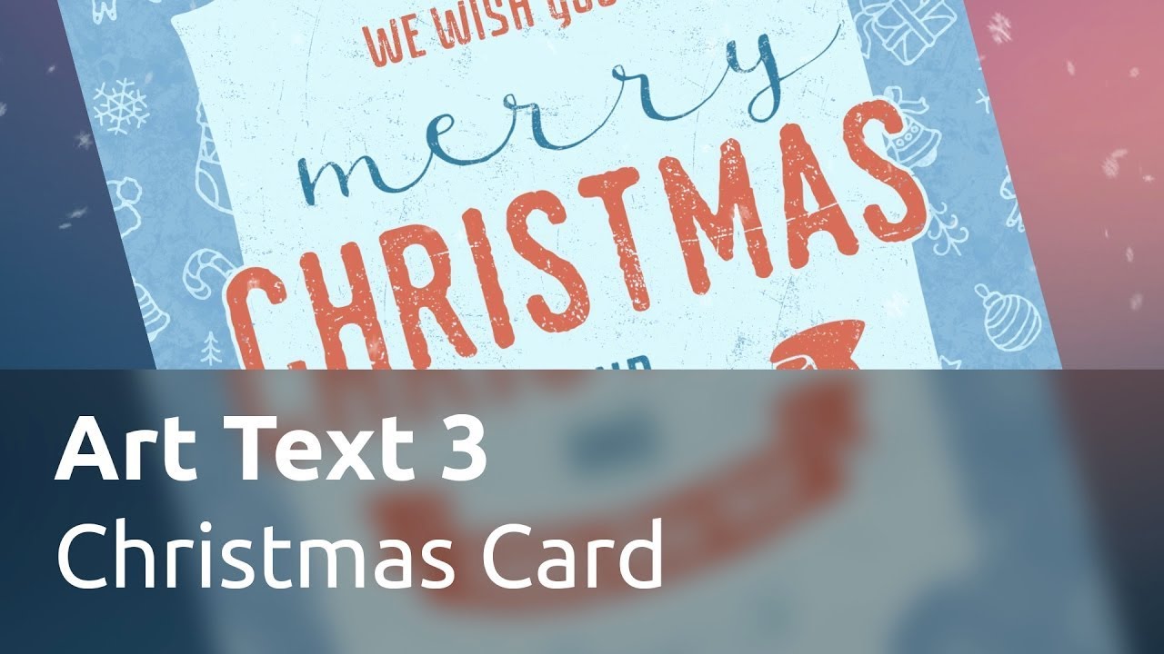 Creating a Christmas Card - Art Text v.3 Tutorial - YouTube