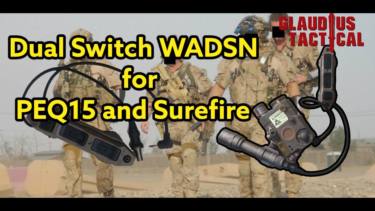 Dual Switch WADSN For PEQ15 and Surefire Light - YouTube