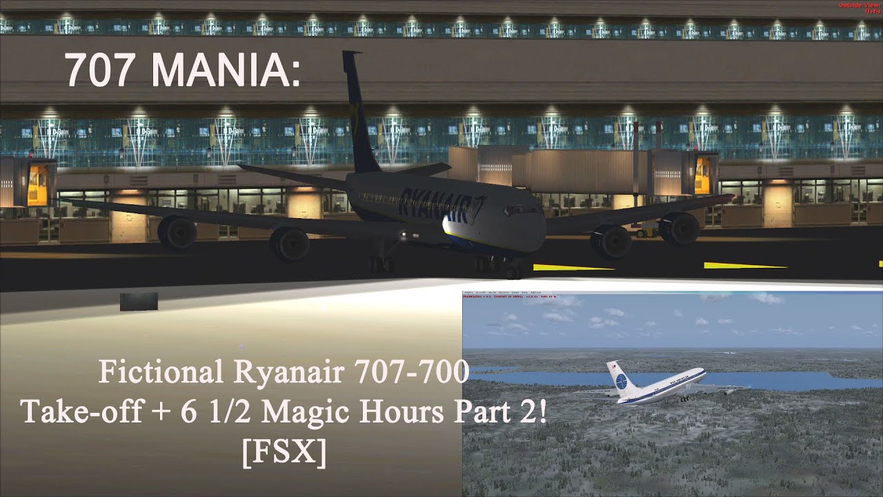 707 Mania: Fictional RYANAIR Boeing 707-700 Take-off + 6 1/2 Magic ...