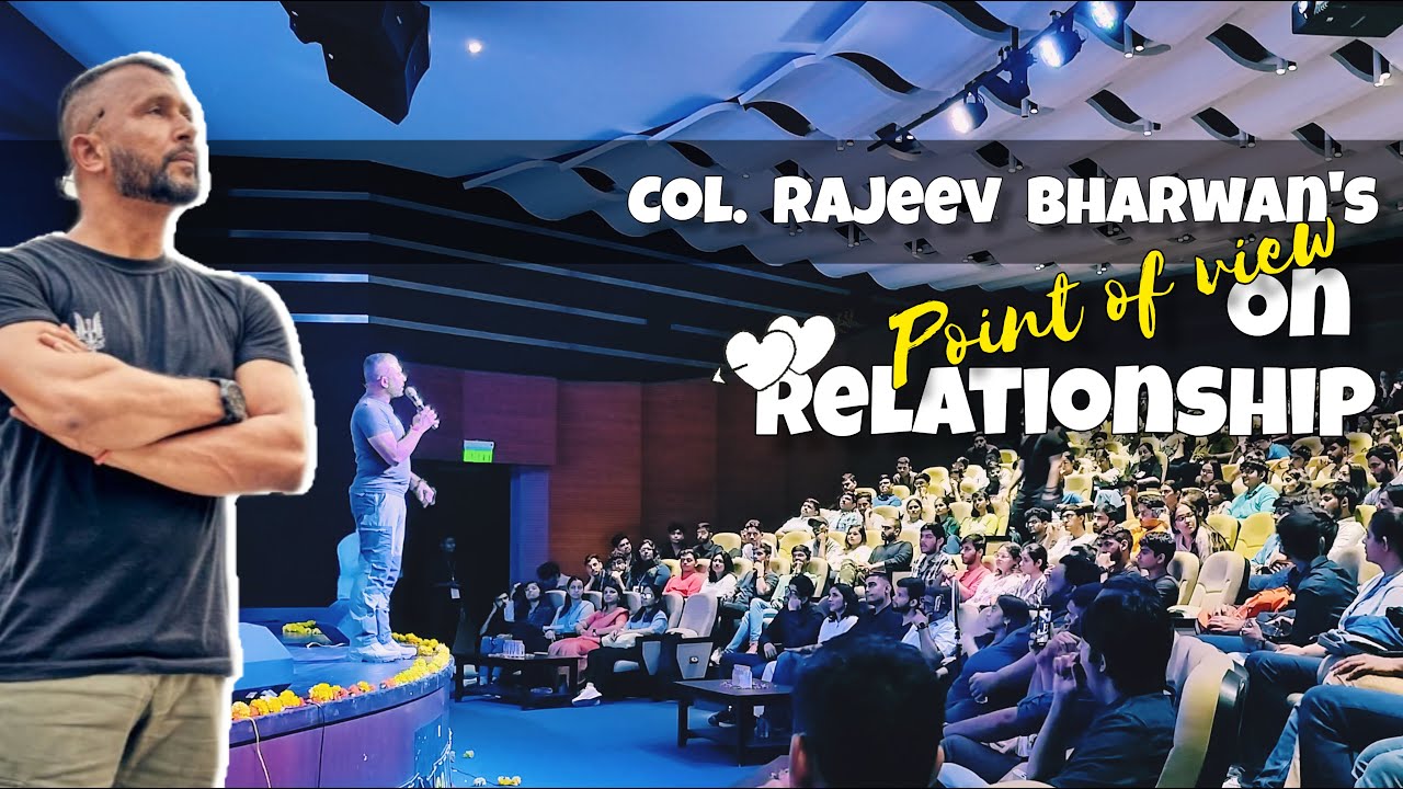 Col. Rajeev Bharwan's thoughts on relationship | talk with col. # ...