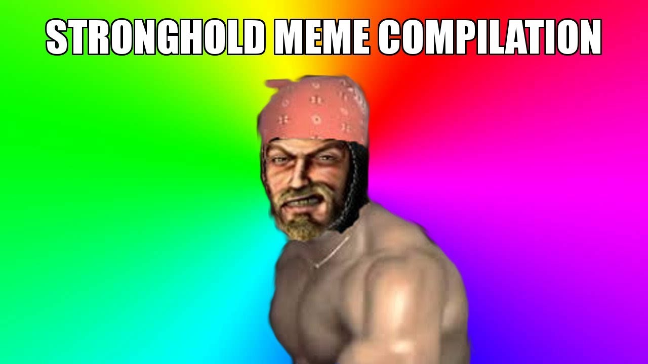 Stronghold Memes Compilation - 50 Abonnenten Special - YouTube