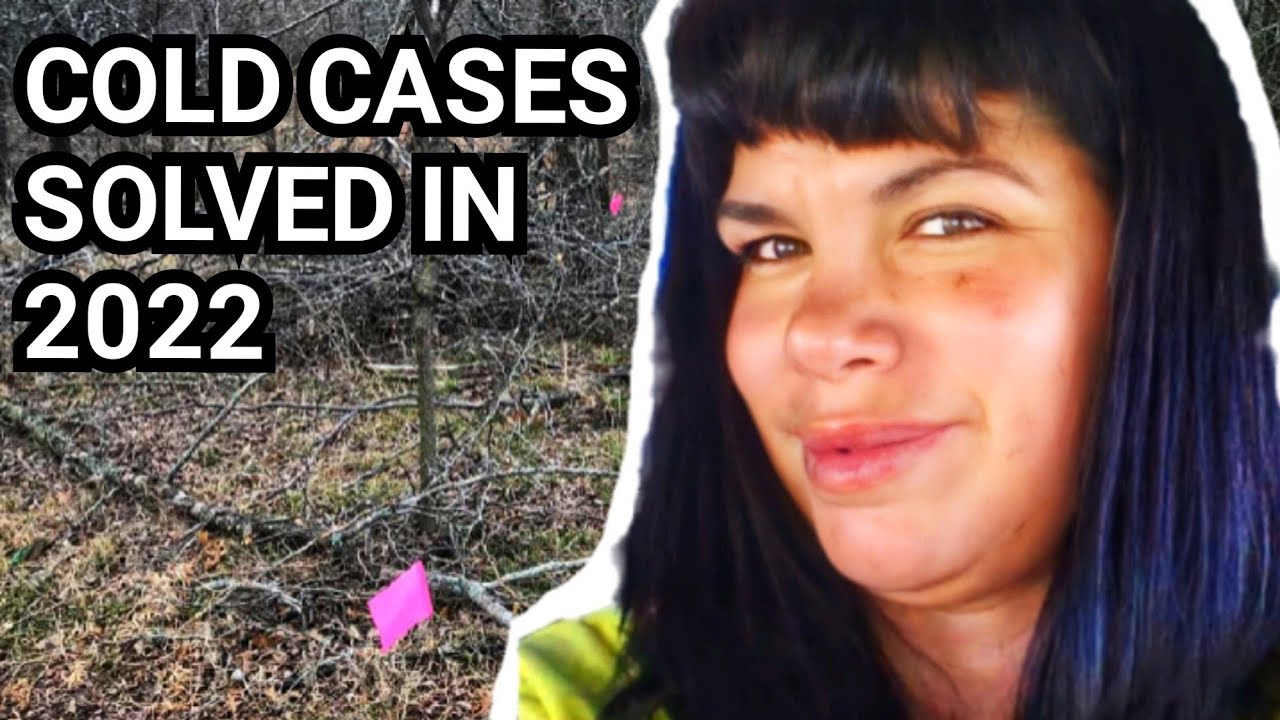 3 Cold Cases Finally Solved In 2022 Youtube