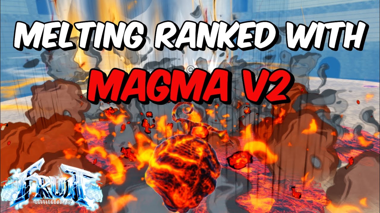 MELTING RANKED WITH MAGMA V2 [FRUIT BATTLEGROUNDS] - YouTube