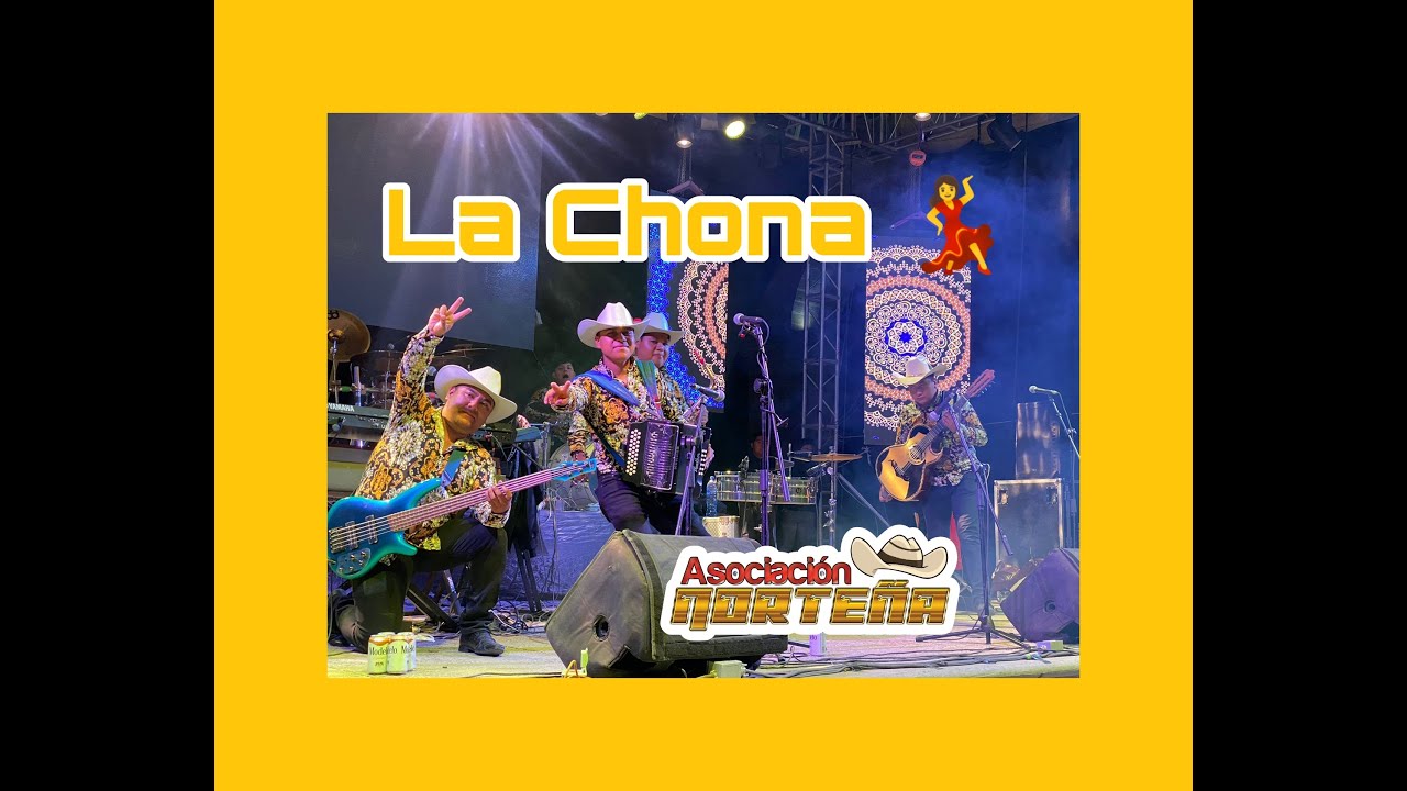 La Chona (En Vivo) - La Asociación Norteña - YouTube