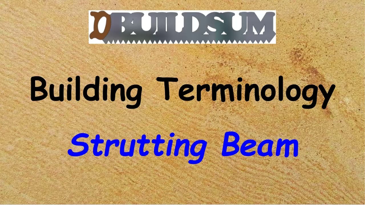 Building Terminology - Strutting Beam - YouTube