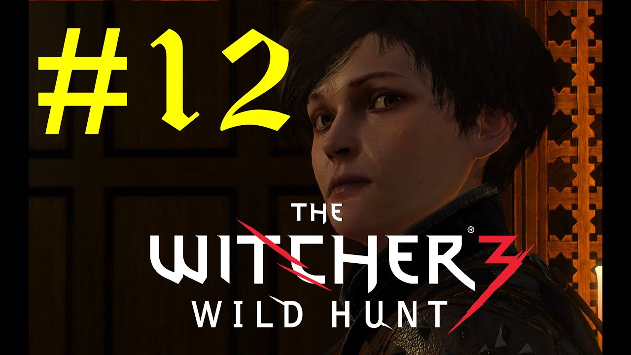 The Witcher 3 Wild Hunt Part 12 -Tamara- (Game-Play/Lets-Play) Ultra ...
