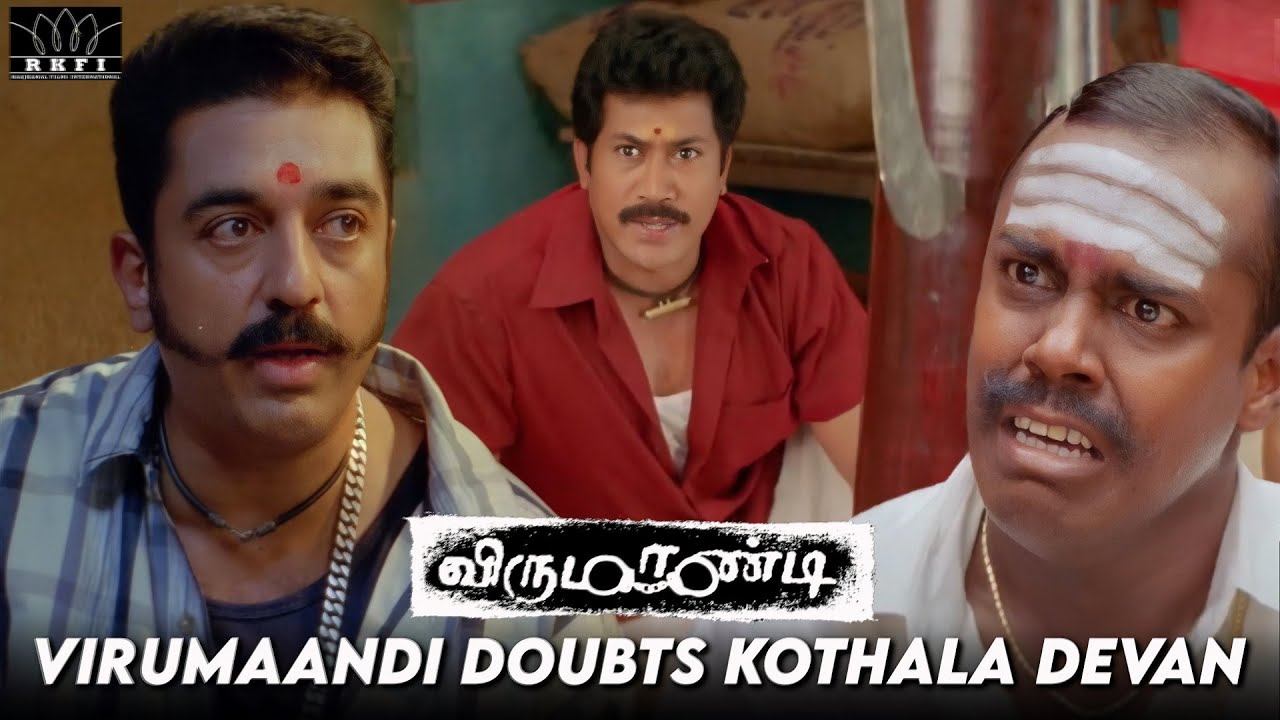 Virumaandi - Virumaandi Doubts Kothala Devan | Kamal Haasan | Pasupathy ...