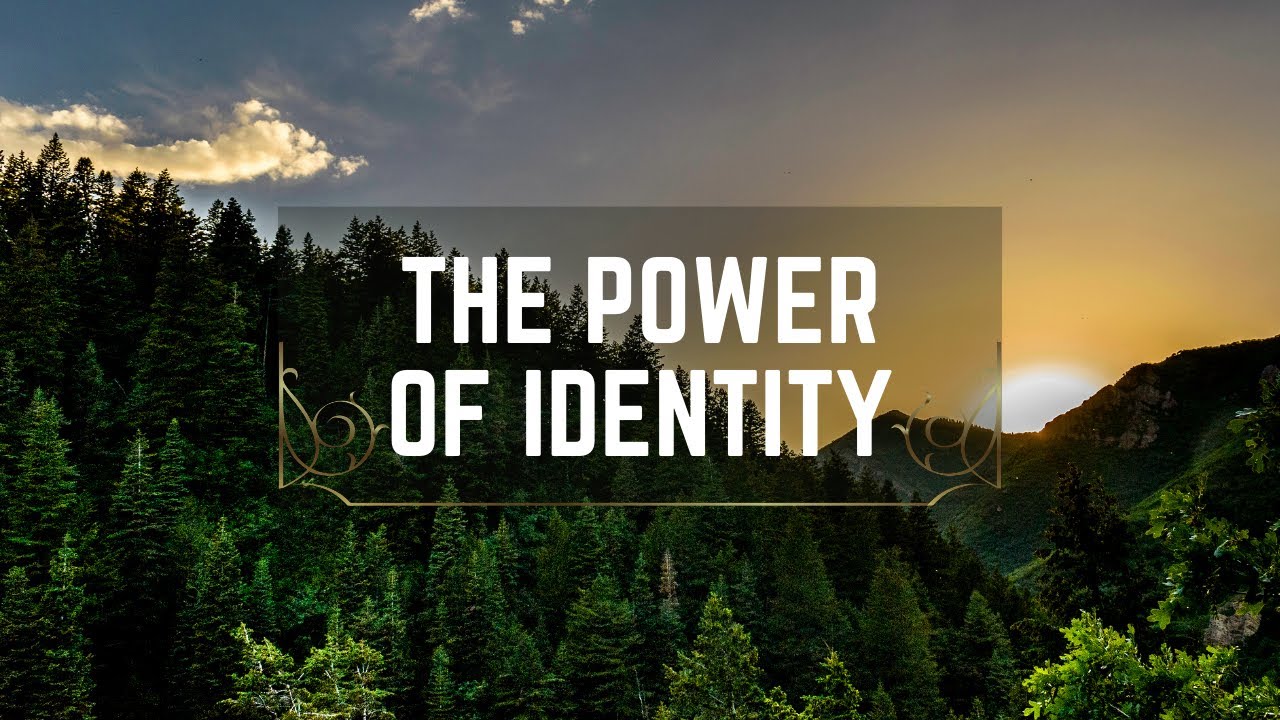 The Power of Identity (Sermon) - YouTube