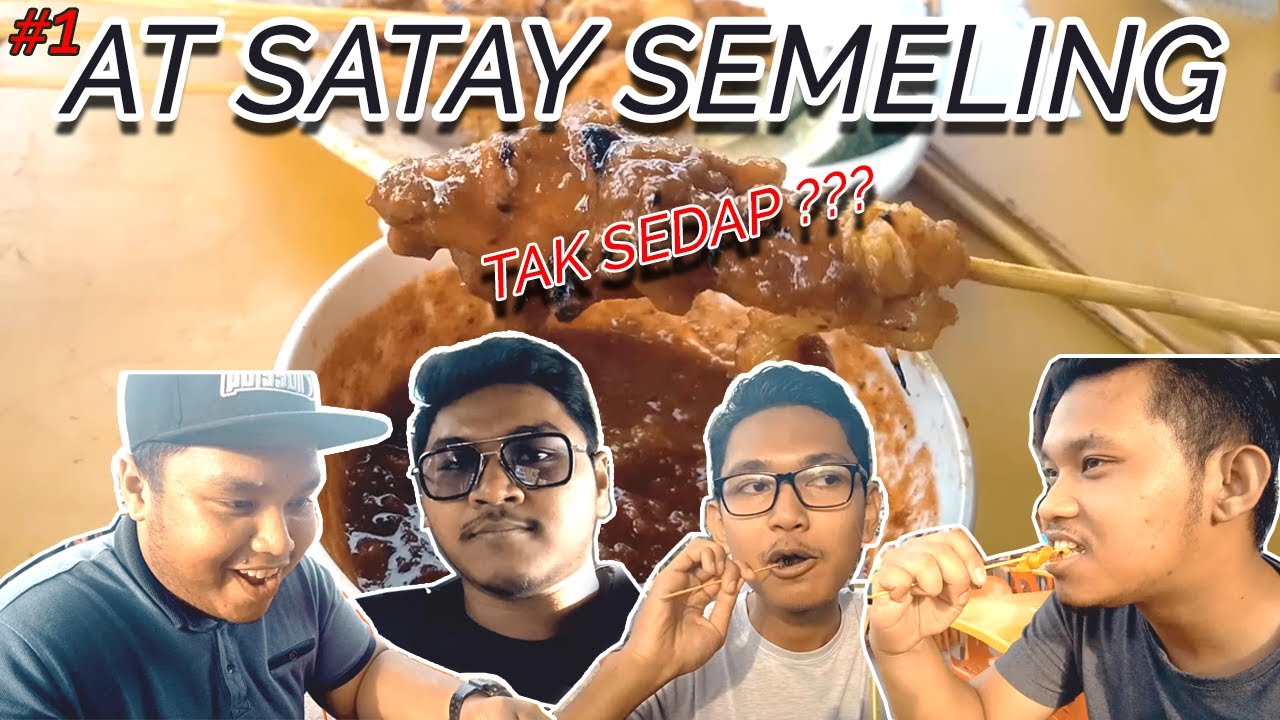 SATAY AT SEMELING TAK SEDAP KA?? | MALAYSIA FOOD #1 - YouTube