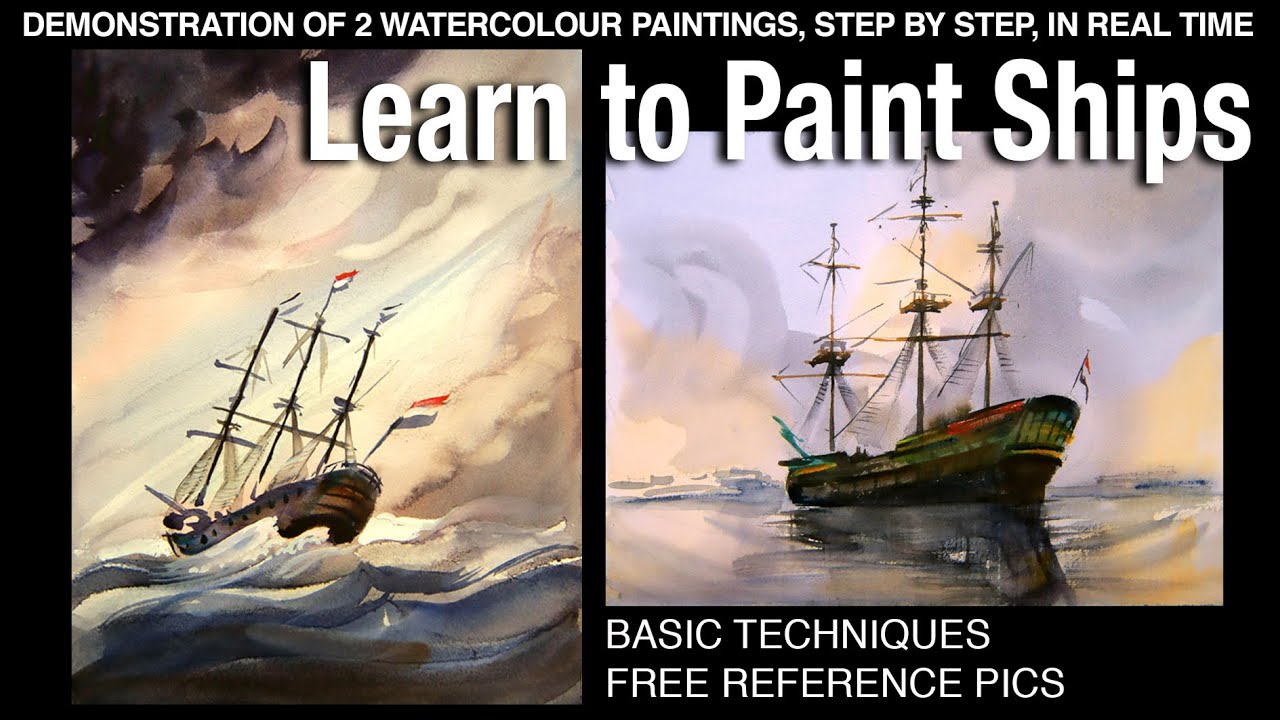 Learn to Paint Ships! Classic Dutch Style Seascapes in Watercolour ...