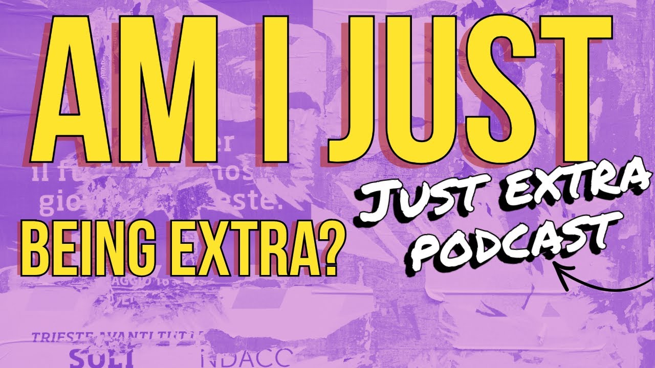 AM I Just Being Extra | How to deal with a Flirting Coworker? | Just ...