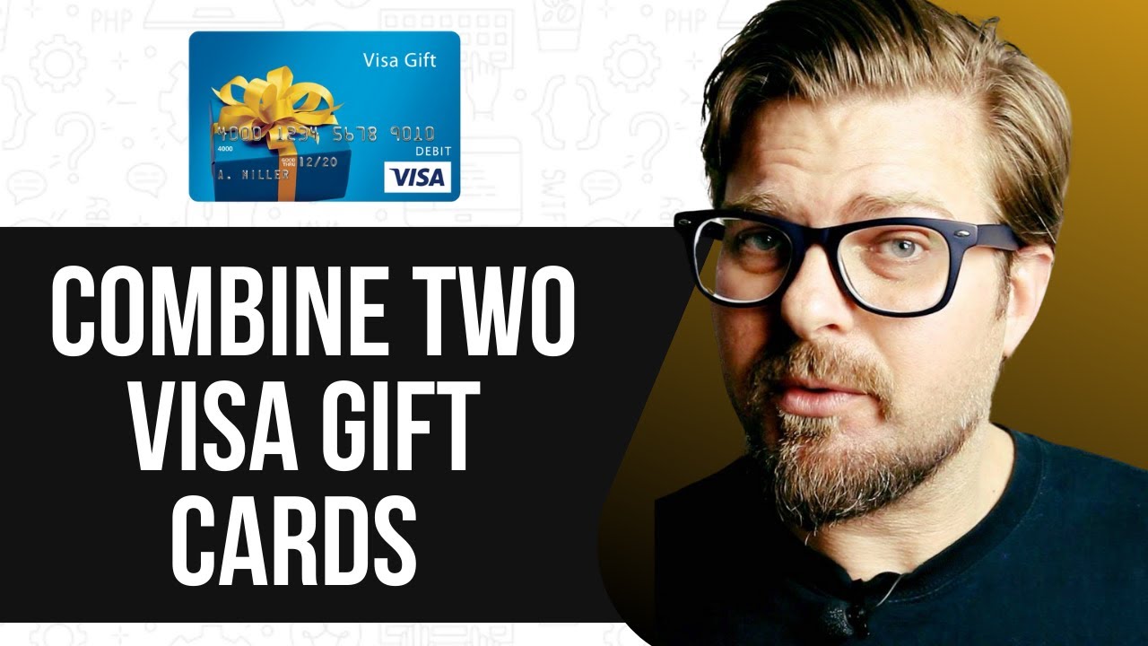 HOW TO COMBINE TWO VISA GIFT CARDS 2025! (FULL GUIDE) - YouTube