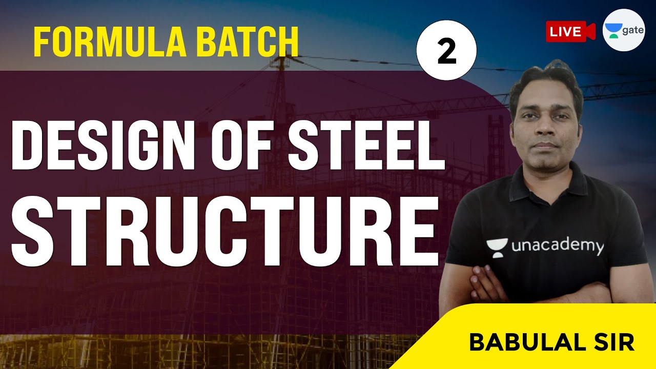 Design of Steel Structure | L:2| Formula Batch | Civil Engineering ...