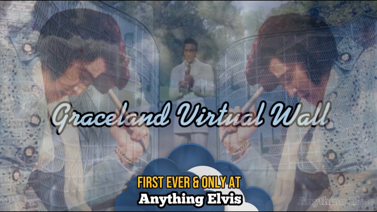 Graceland Virtual Wall | Remembering Elvis Presley 46 Years After His ...