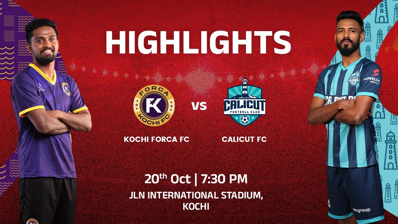 Match 24: Kochi Forca FC v Calicut FC | English Highlights | Super ...