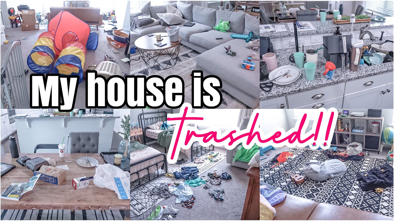 MY HOUSE IS TRASHED! | MESSY HOUSE TRANSFORMATION | REAL LIFE MESS ...