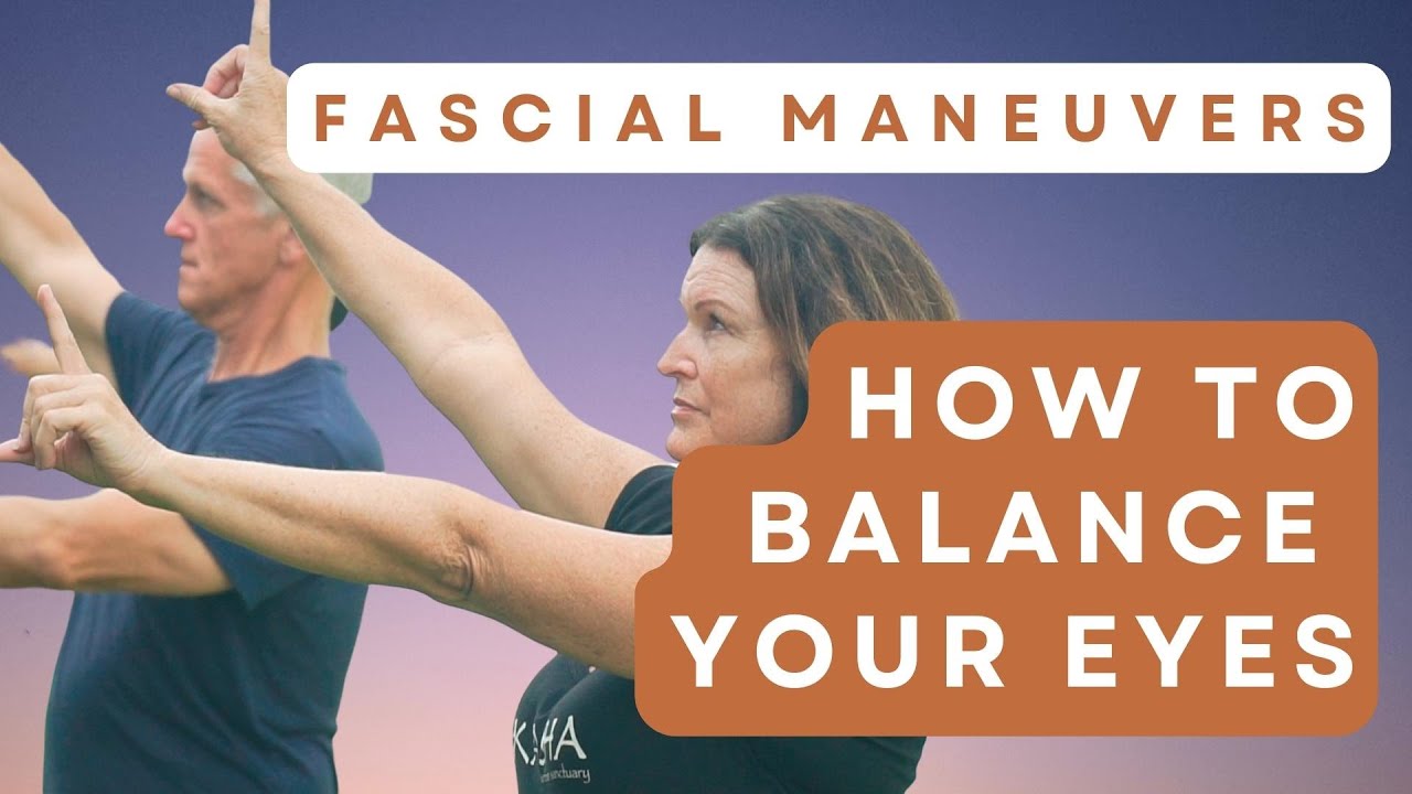 How To Quickly Balance Eyes & Calibrate Vision with Fascial Maneuvers ...