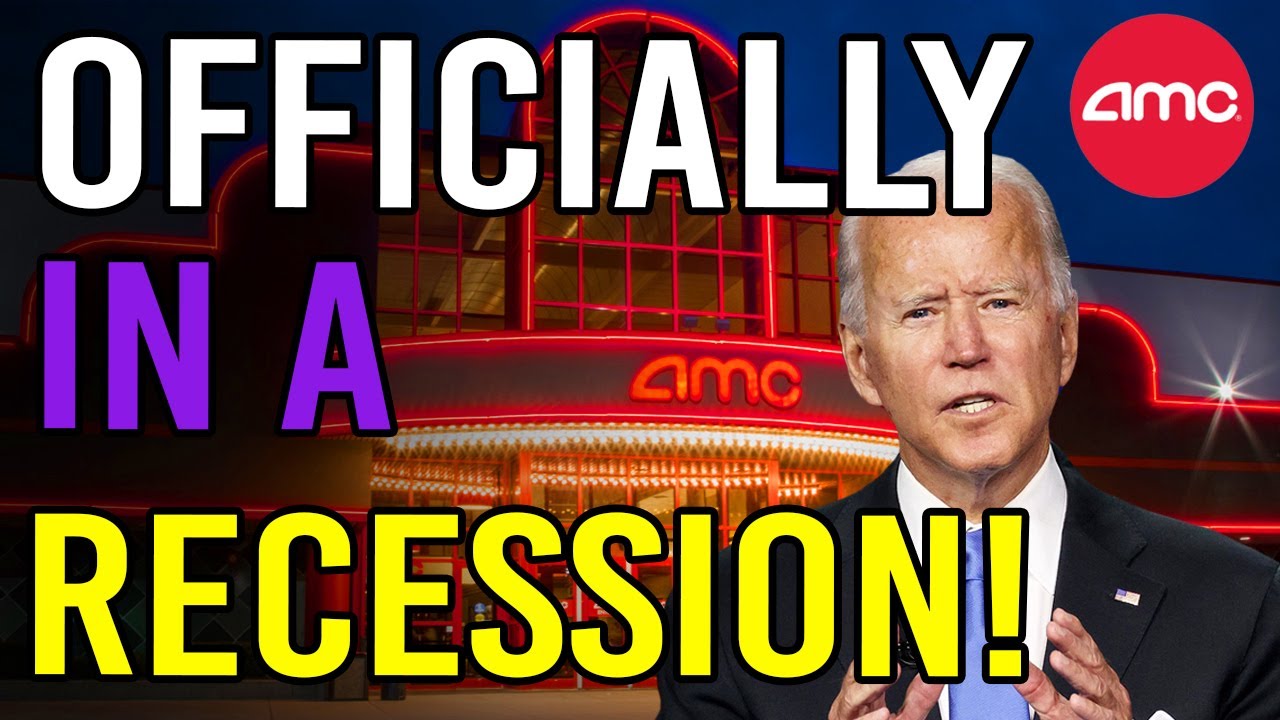 WE ARE OFFICIALLY IN A RECESSION!! - AMC Stock Short Squeeze Update ...