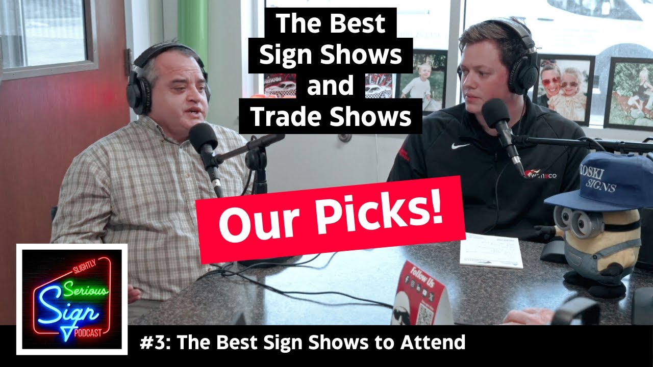 The Best Sign Shows to Attend | Video Version | Slightly Serious Sign ...