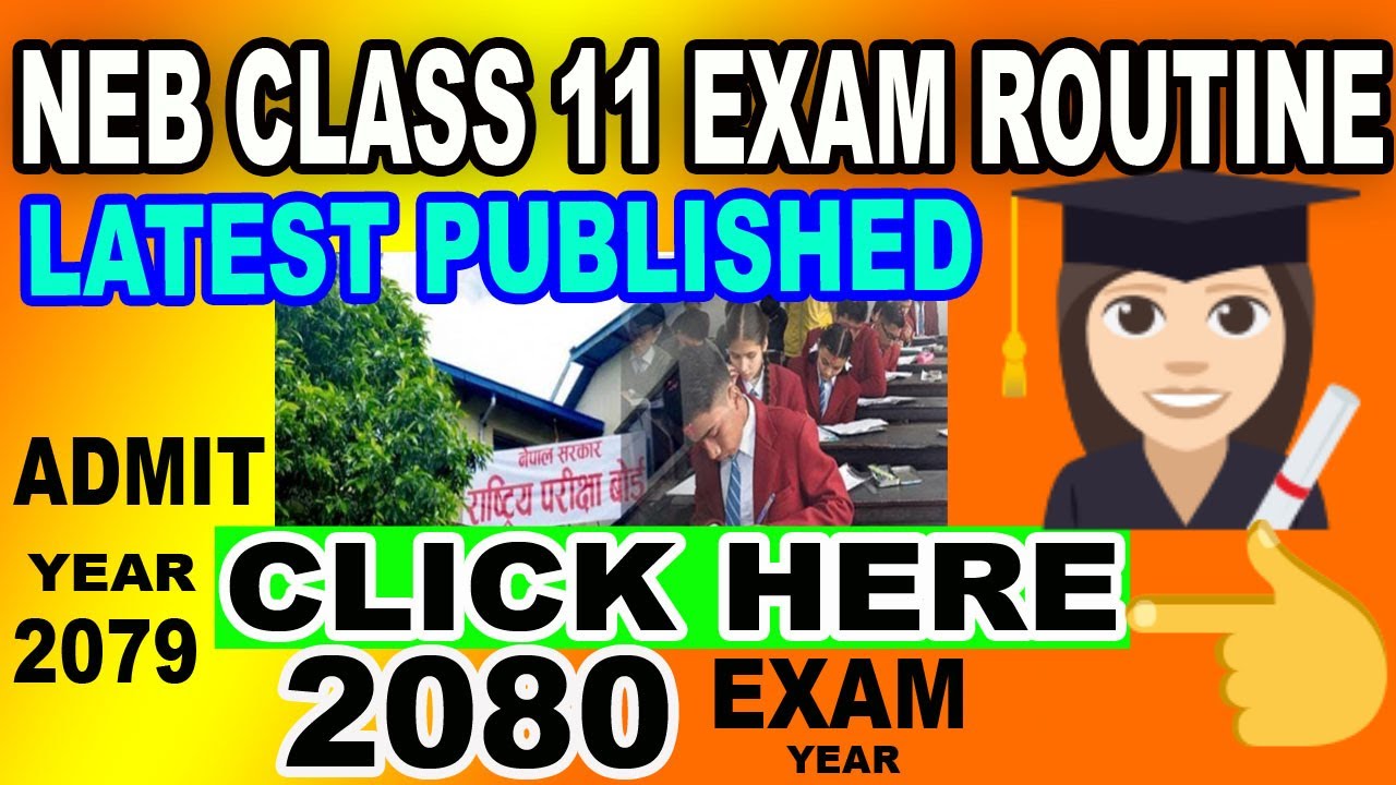 NEB Class 11 Exam Routine 2080 Update, Here's What You Need to Know ...