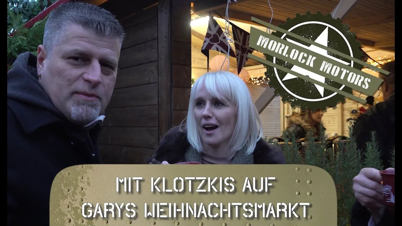 Morlock Motors - Mit Klotzkis auf Gary Blackburns Weihnachtsmarkt - YouTube