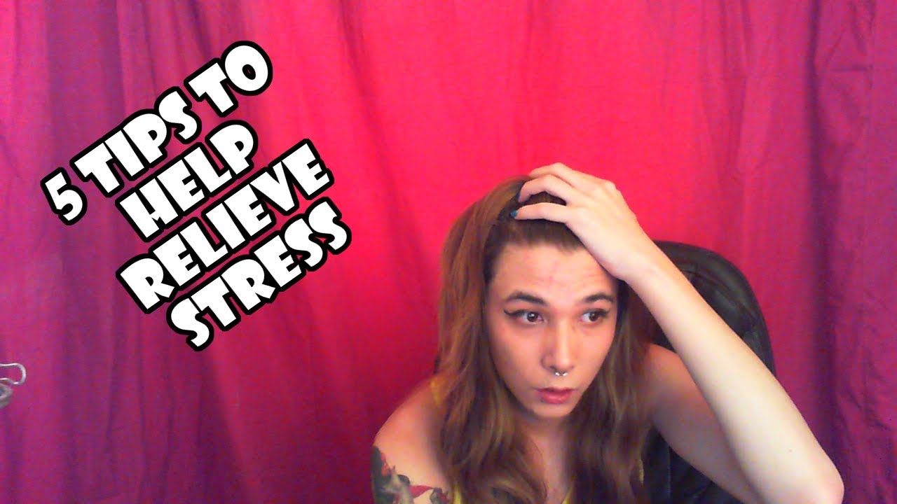 5 Easy Tips to Relieve Stress - Verbal Substances: Dani Talks - YouTube