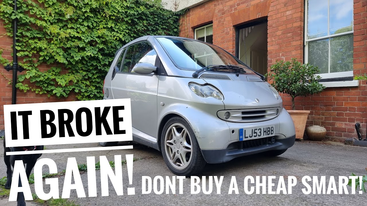 My CHEAP SMART CAR is BROKEN again!!! 3rd Breakdown in 18 months! - YouTube
