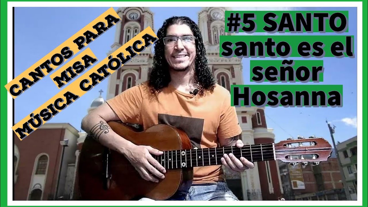 #5 santo - santo es el señor mi Dios - hosanna - TUTORIAL GUITARRA ...