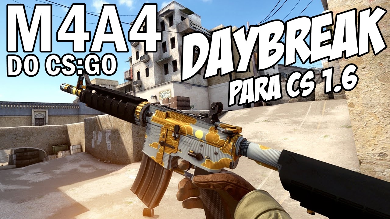CS:GO M4A4 DAYBREAK PARA CS 1.6 [CT and T HANDS/FPS MASTER] - YouTube