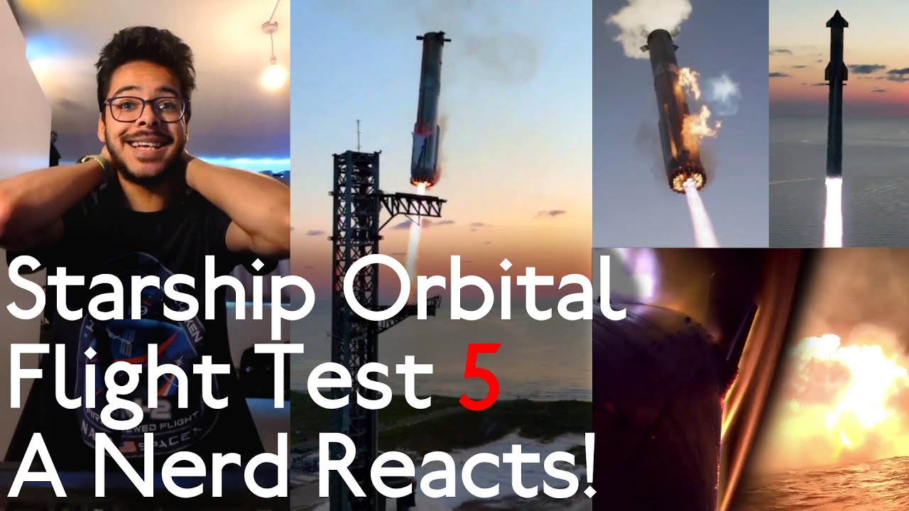 A Rocket Nerd Reacts to SpaceX Starships Fifth Orbital Flight Test ...