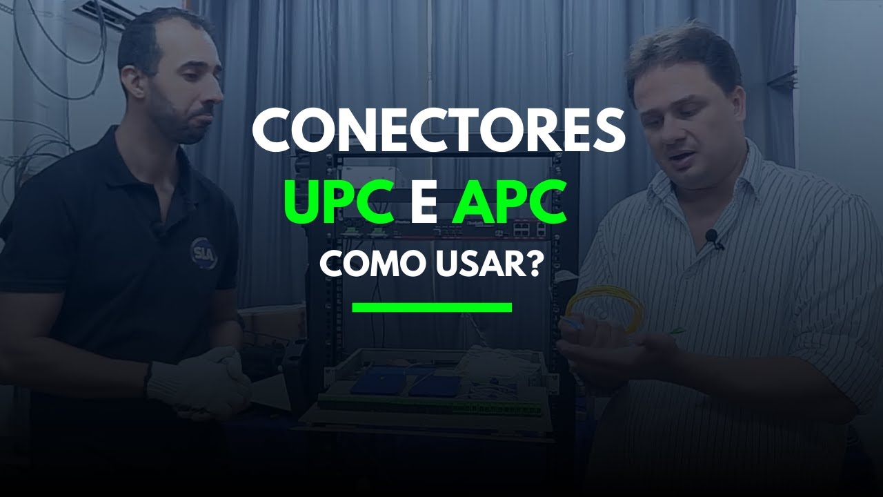 Conectores UPC e APC - como usar? - YouTube