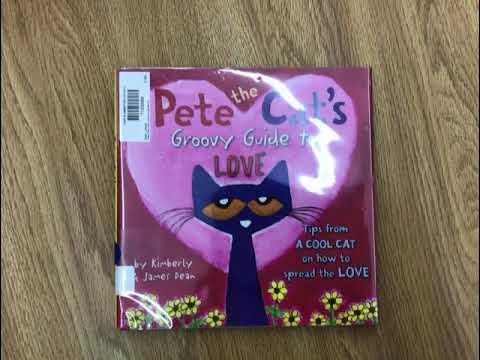 Story Time: Pete the Cat’s Groovy Guide to Love 💕 - YouTube