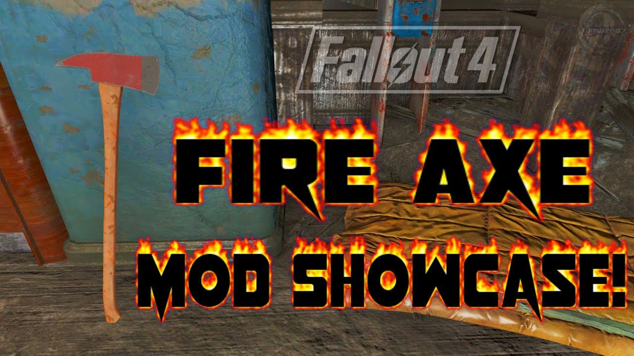 Fallout 4 - Fire Axe Mod Showcase! (XB1) - YouTube