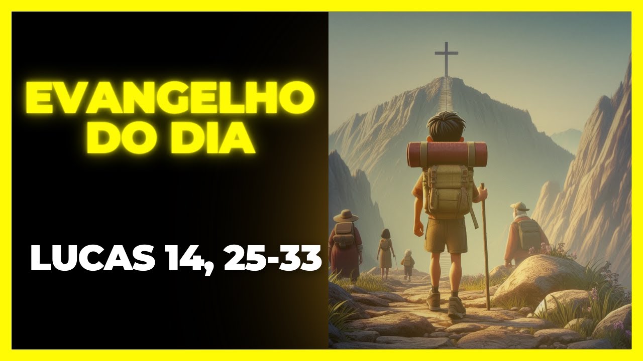 Evangelho Lc 14,25 33 - YouTube