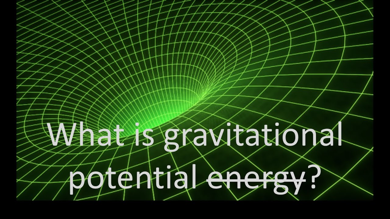 Definition Of Gravitational Potential Energy