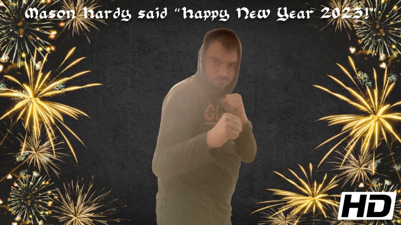 Mason Hardy said “Happy New Year 2023!” [HD] - YouTube