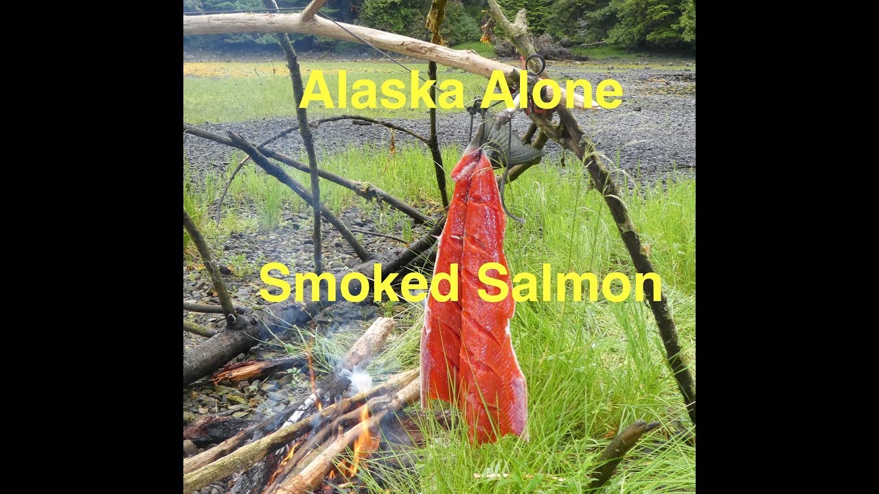 Alaska Alone - Smoked Salmon (part 15) - YouTube