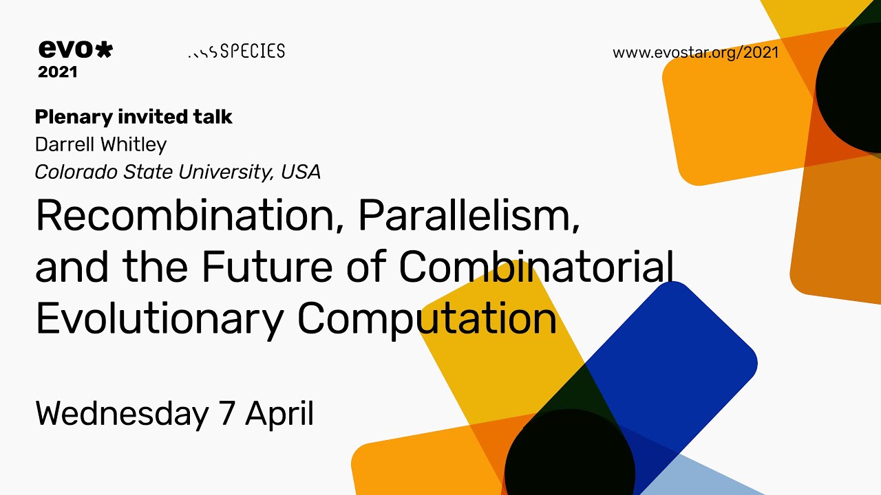 EvoStar 2021 Plenary Invited Talk by Darrell Whitley - YouTube