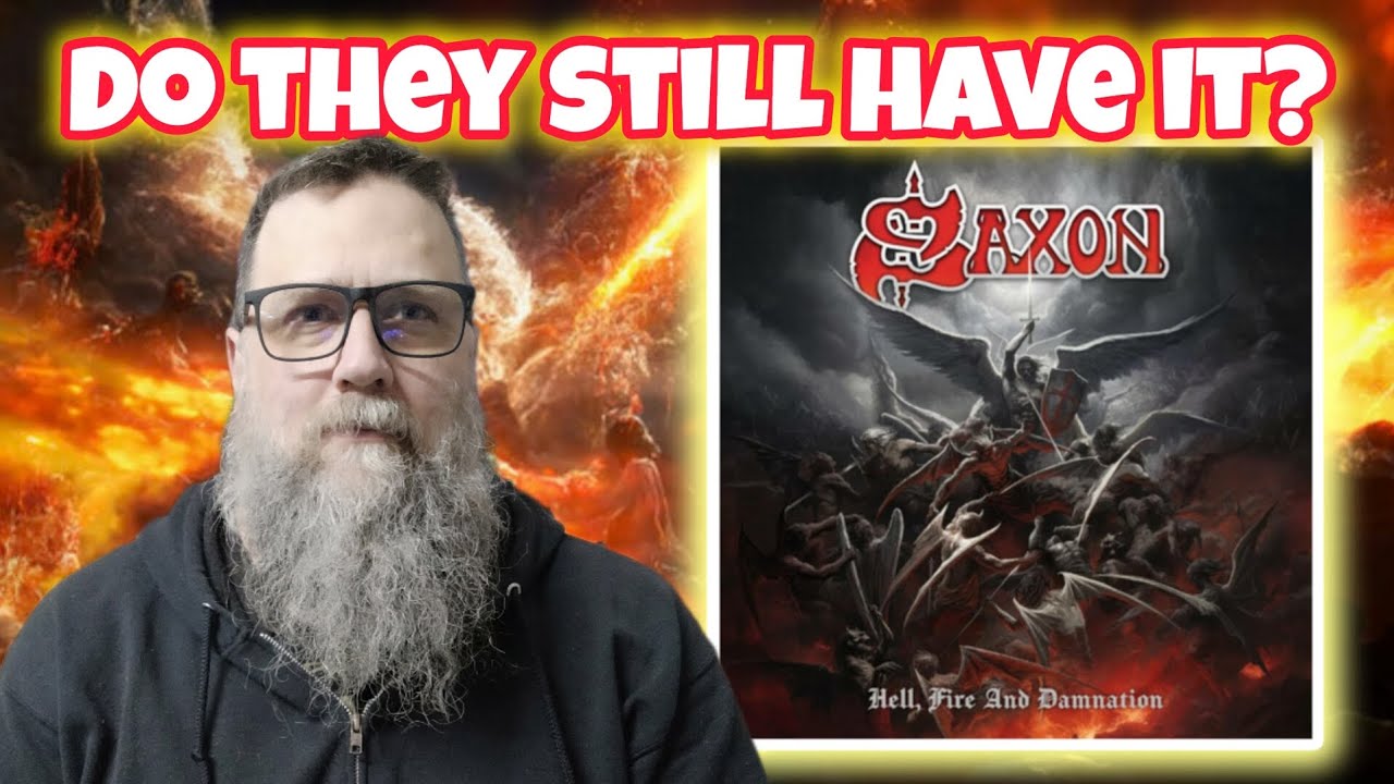 Saxon "Hell, Fire and Damnation" Album Review (Is this band getting ...