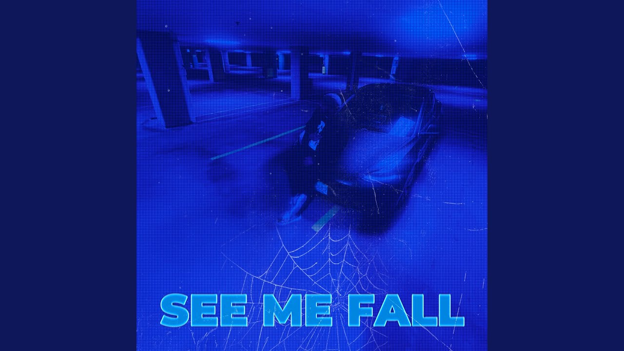 SEE ME FALL - YouTube