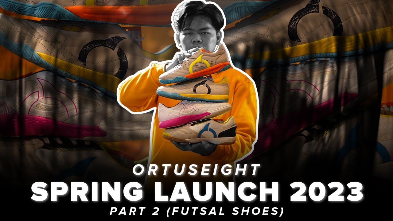Ortuseight Launch Product Spring 2023 Part 2 Futsal Shoes - YouTube