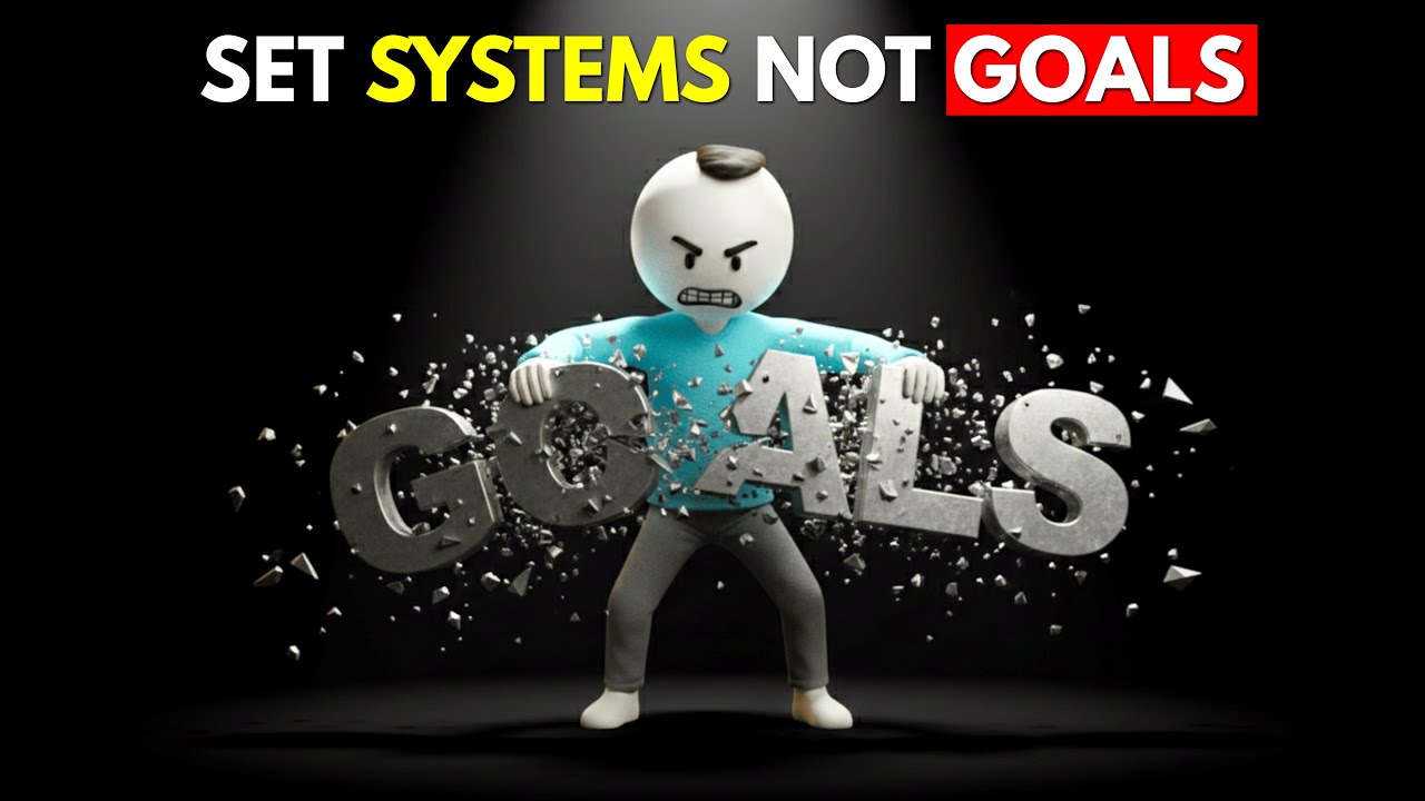 How to Build Systems to ACTUALLY Achieve Your Goals - YouTube