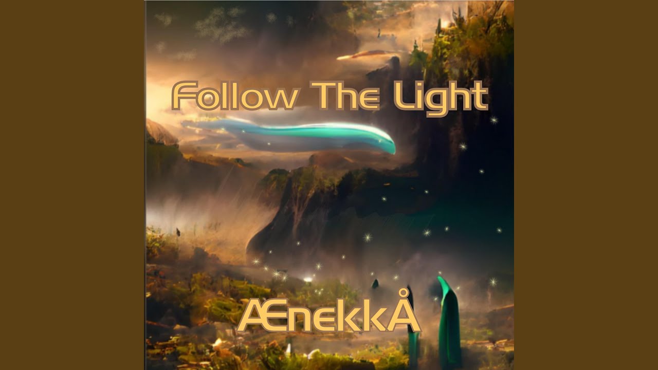 Follow The Light - YouTube