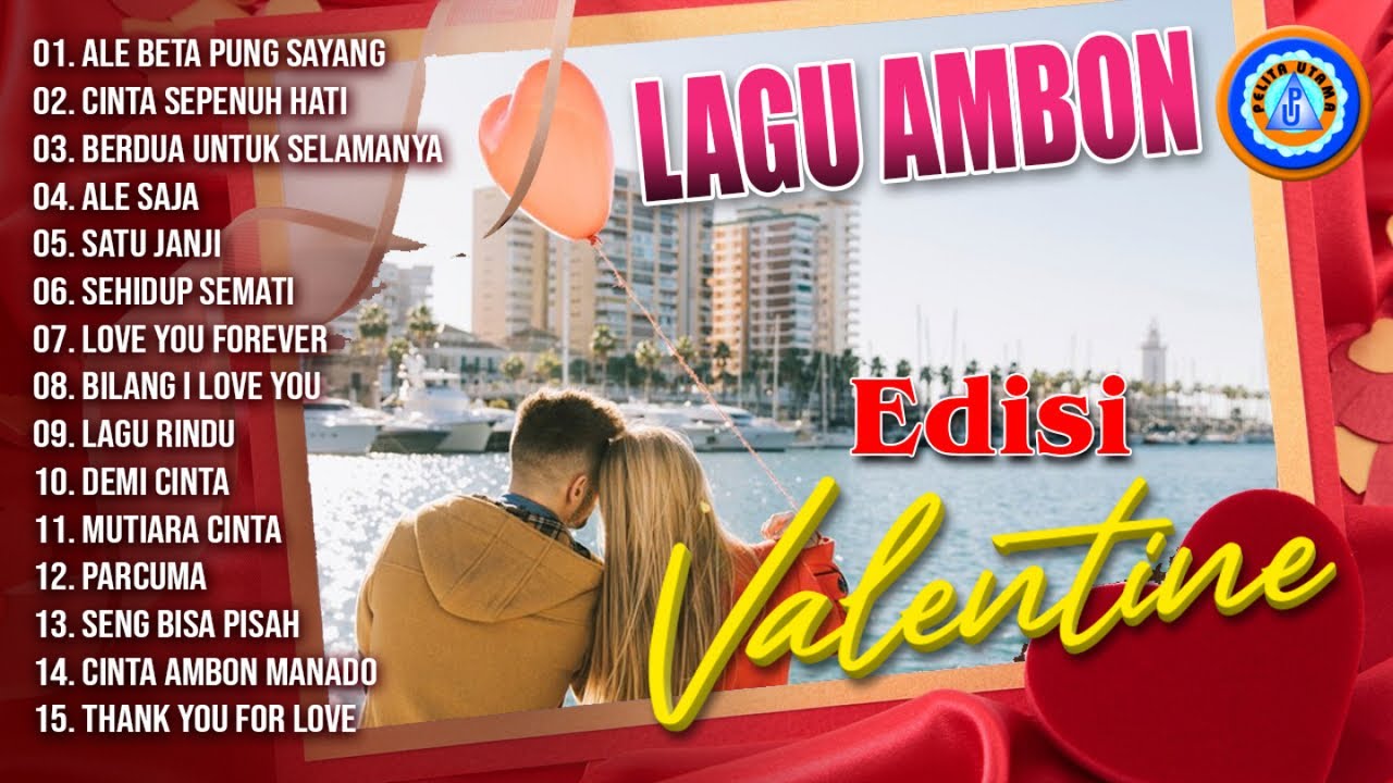 Lagu Duet Ambon Romantis Edisi Valentine || FULL ALBUM LAGU AMBON ...
