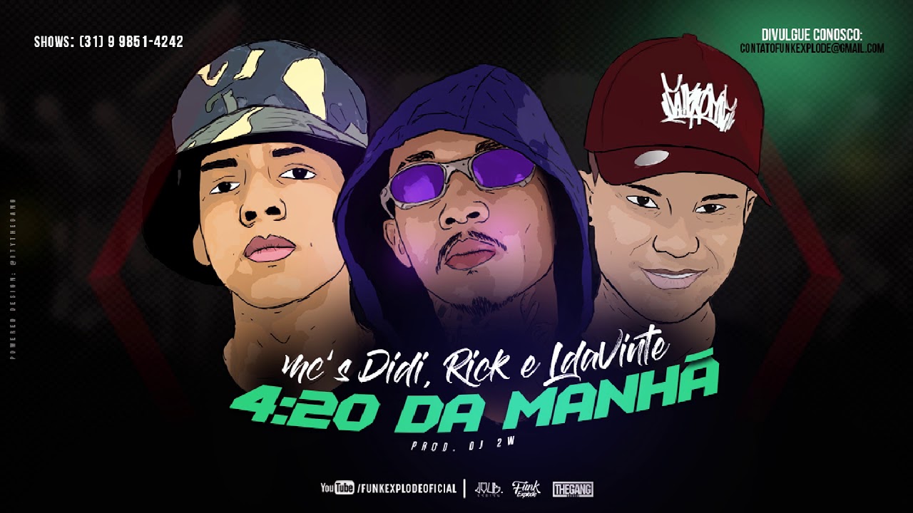 MC Rick , MC L da vinte e MC Didi - 4:20 da Manhã (DJ 2W) Lançamento ...