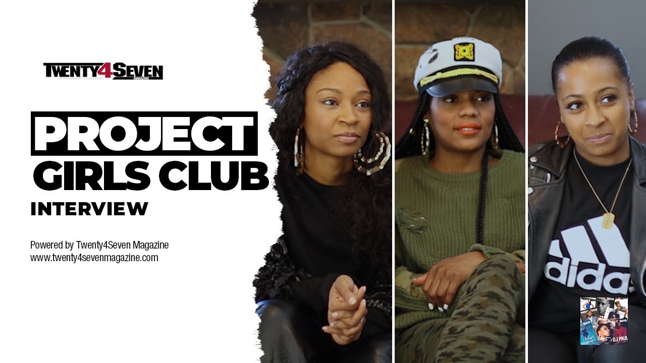 Project Girls Club Talk The Music Business, Women's Empowerment and # ...